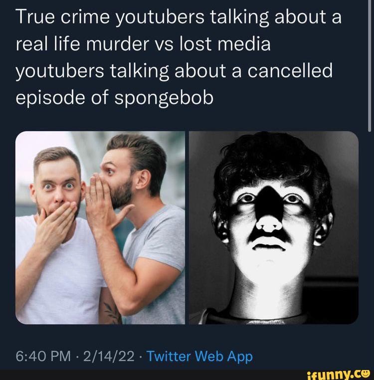 True Crime Youtubers Talking About A Real Life Murder Vs Lost Media