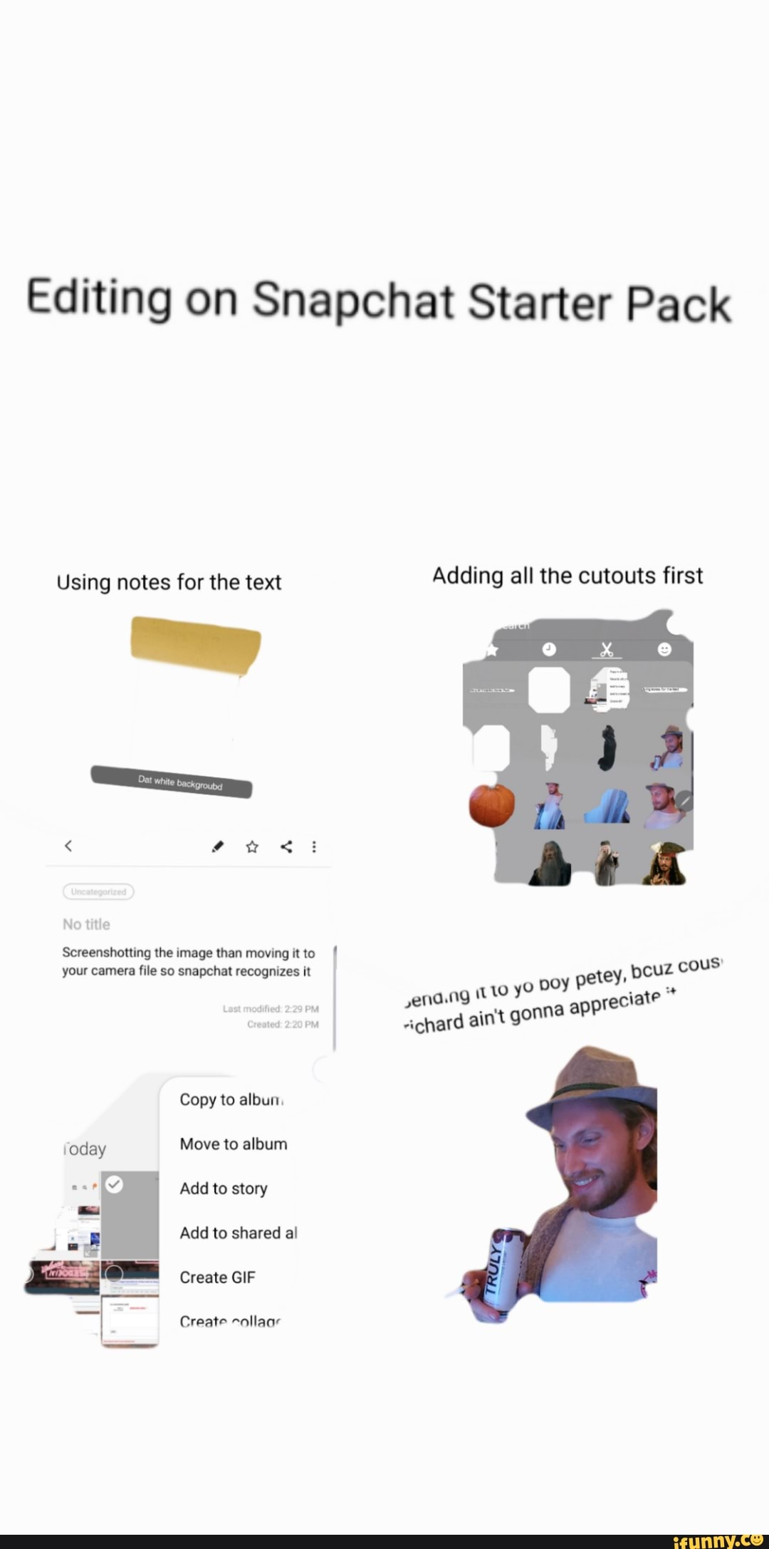 Editing on Snapchat Starter Pack Adding all the cutouts first Ioday ...