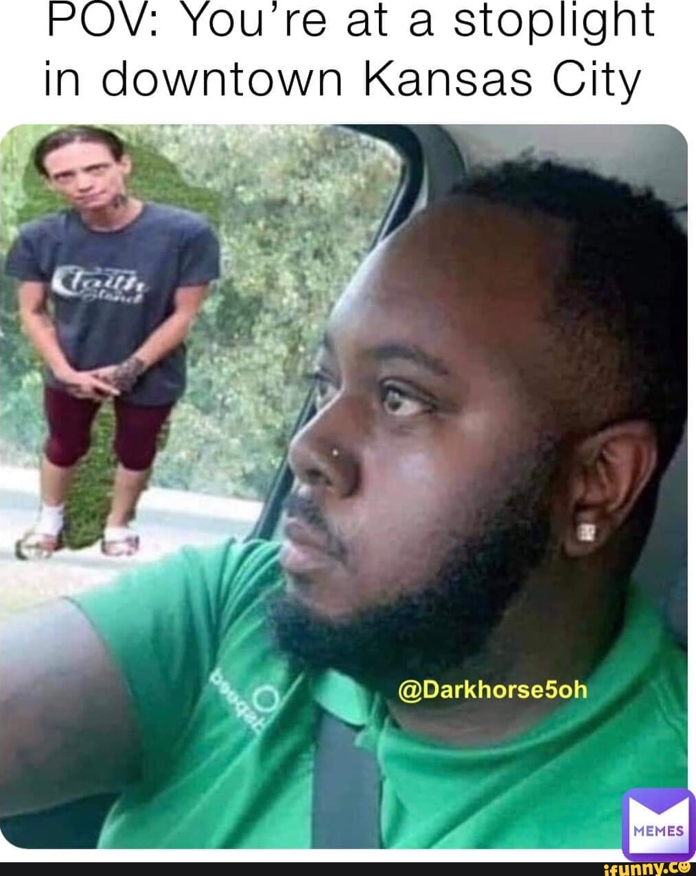 POV: You re at a stoplight in downtown Kansas City @Darkhorse5oh MEMES ...