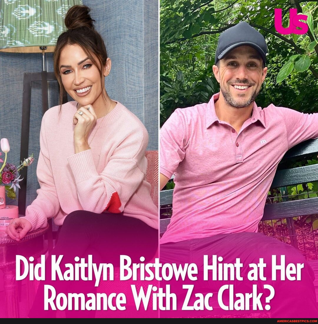 Kaitlyn Bristowe hinted at her romance with fellow #BachelorNation Zac ...