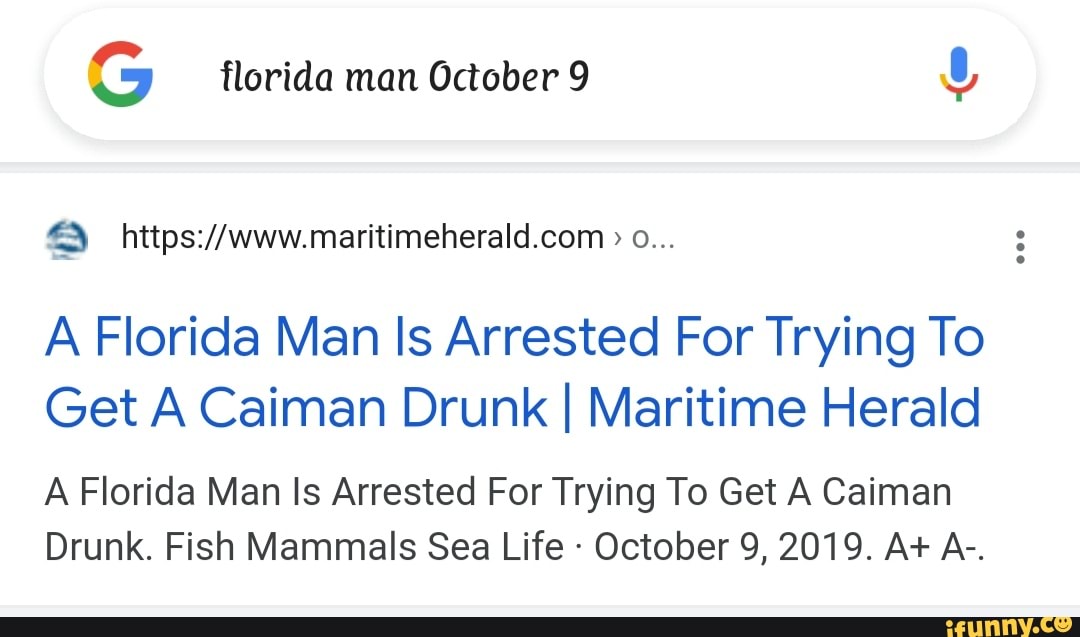 G florida man October 9 > o... A Florida Man Is Arrested For Trying To ...
