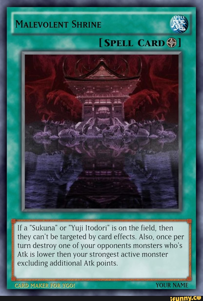 MALEVOLENT SHRINE [SPELL CARD If "Sukuna" or "Yuji ltodort" is on the ...