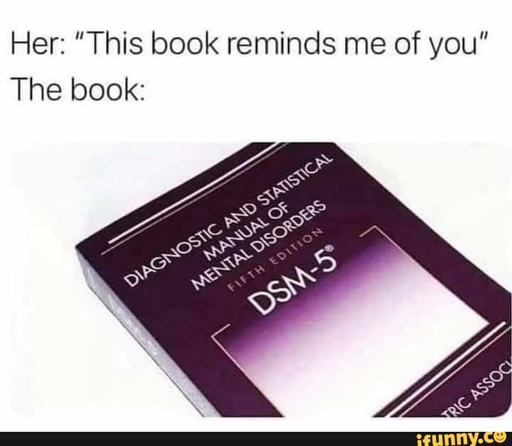 Dsm5 memes. Best Collection of funny Dsm5 pictures on iFunny