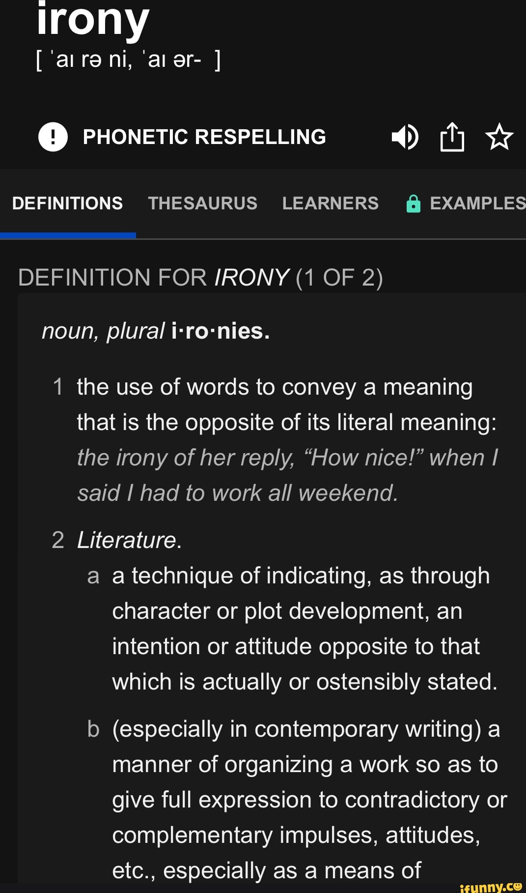 Irony [ ni, ni, 'al er- I (2) PHONETIC RESPELLING 4) DEFINITIONS ...