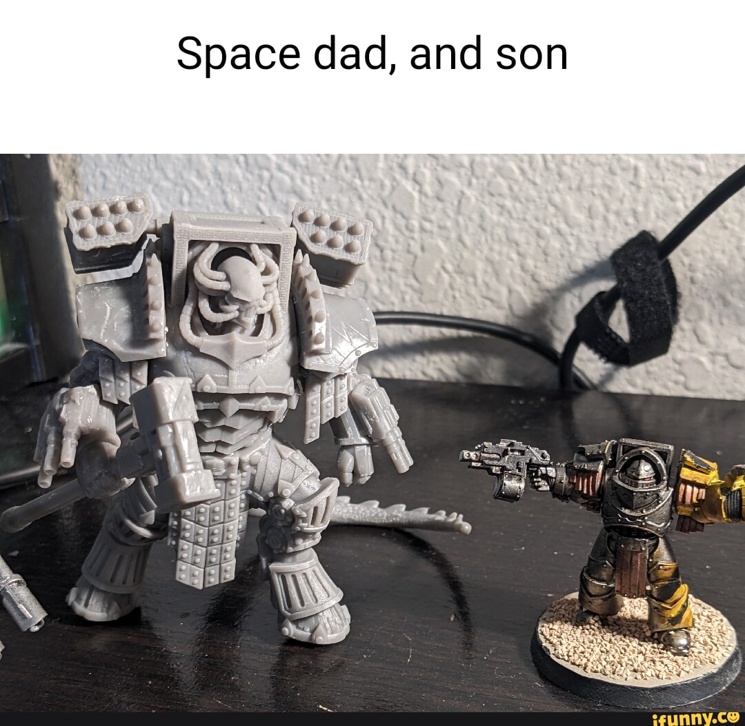 Space dad, and son - iFunny