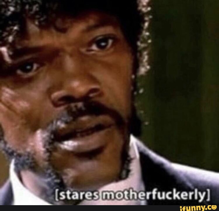 Samuel L Jackson Meme Pulp Fiction