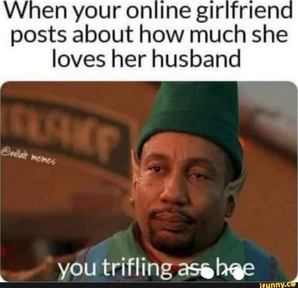 Trifling memes. Best Collection of funny Trifling pictures on iFunny