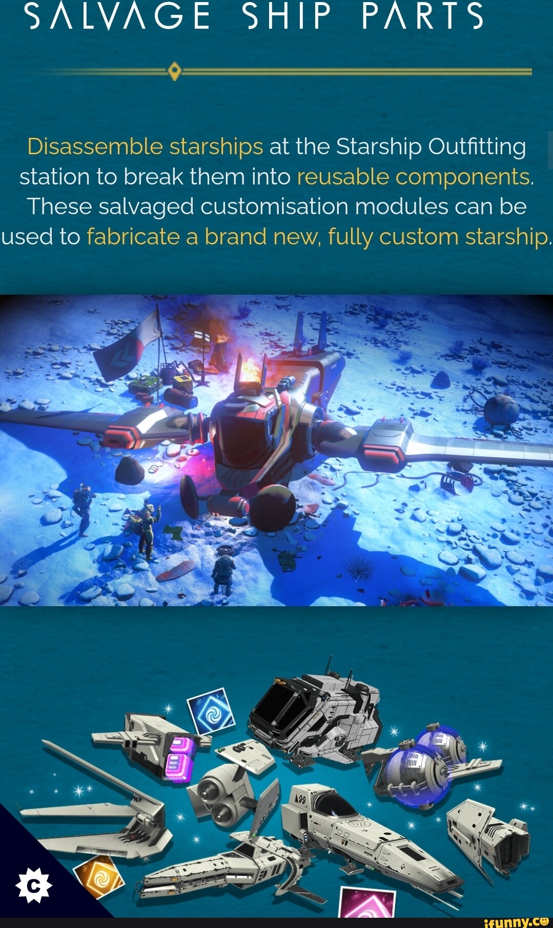 SALVAGE SHIP PARTS Disassemble starships at the Starship Outfitting ...