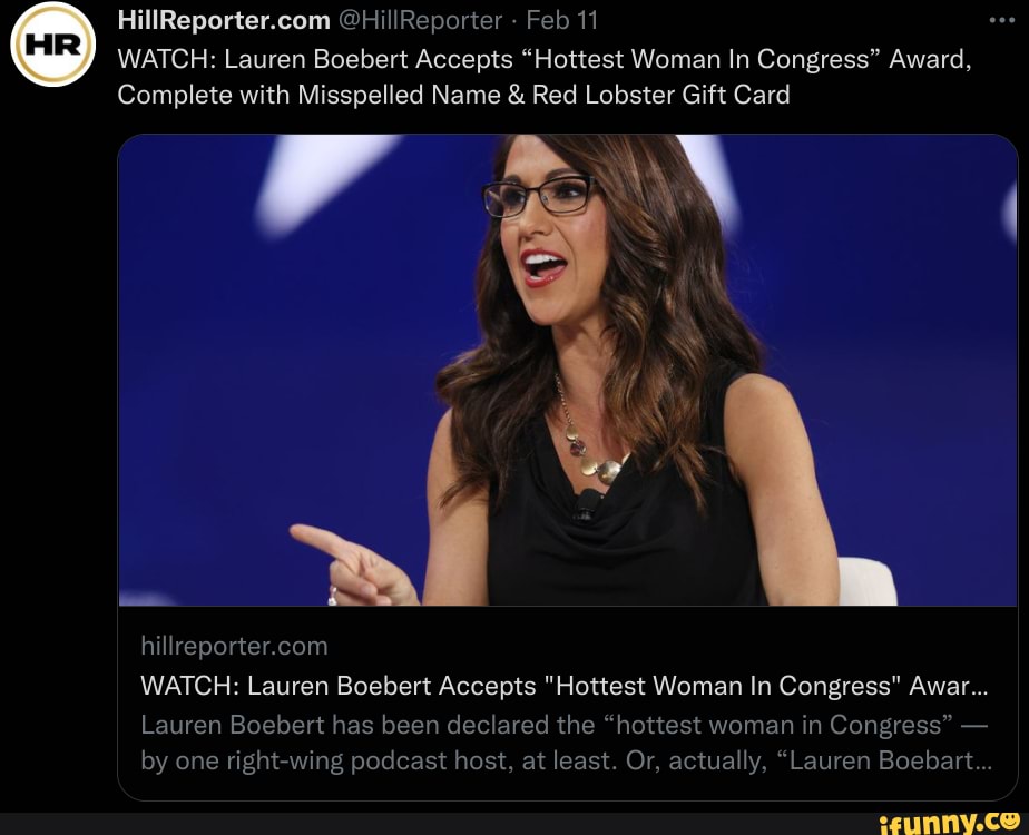 @HillReporter Feb 11 WATCH: Lauren Boebert Accepts "Hottest Woman In ...