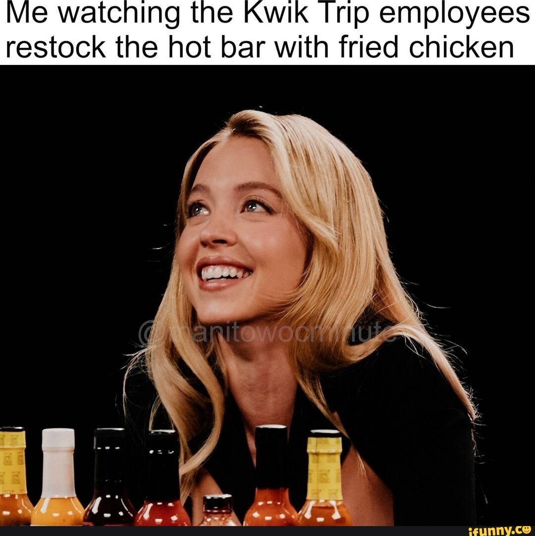 Vie watching the Kwik rip employees restock the hot bar with fried ...