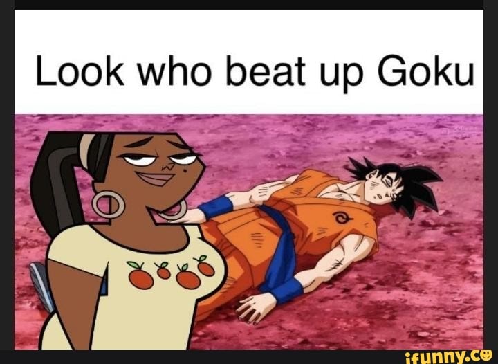 Look who beat up Goku - iFunny