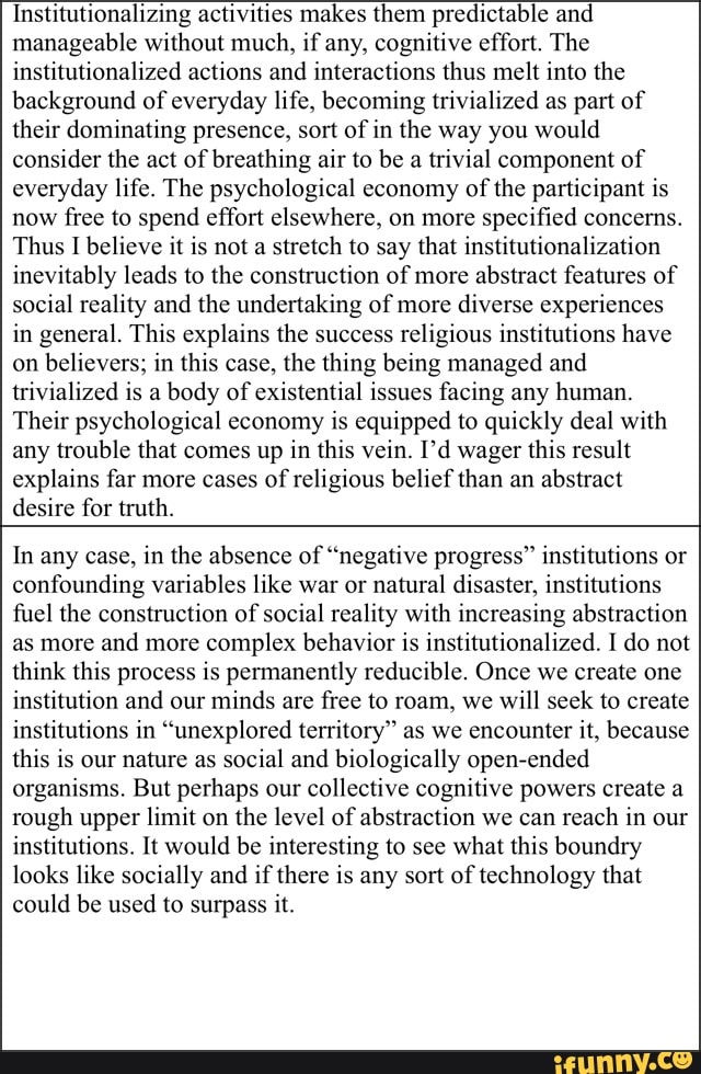 Institutionalizing activities makes them predictable and manageable ...