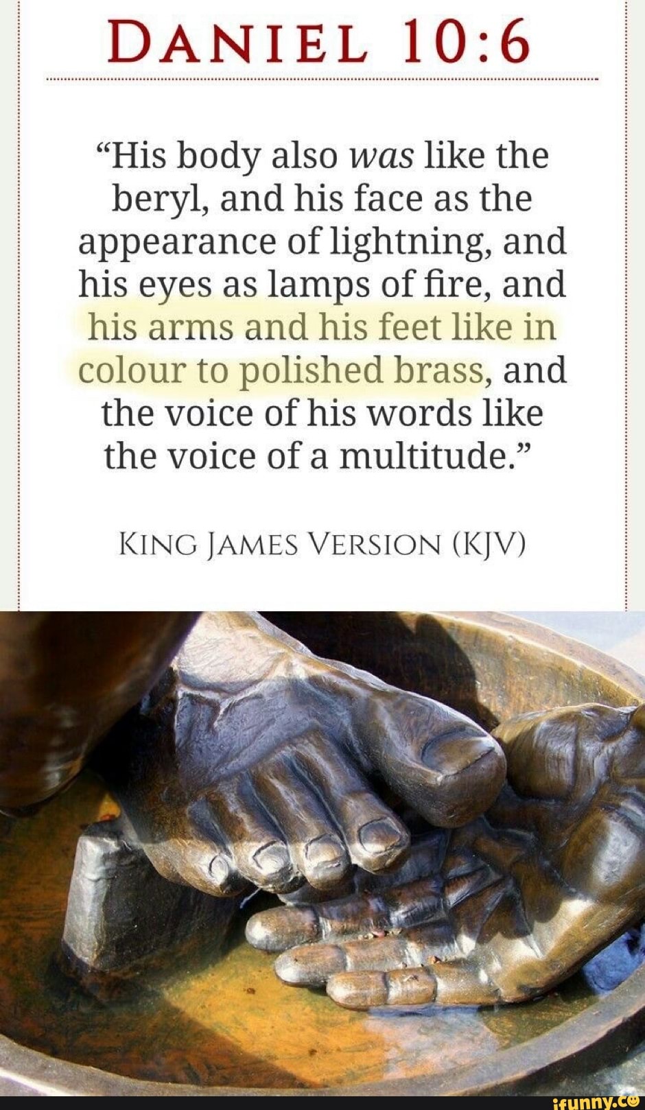 "His body also was like the beryl, and his face as the appearance of ...