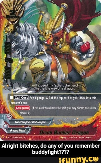 Buddyfight memes. Best Collection of funny Buddyfight pictures on iFunny