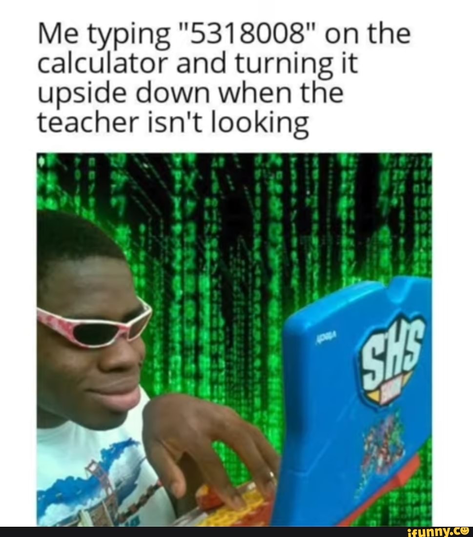 5318008 memes. Best Collection of funny 5318008 pictures on iFunny