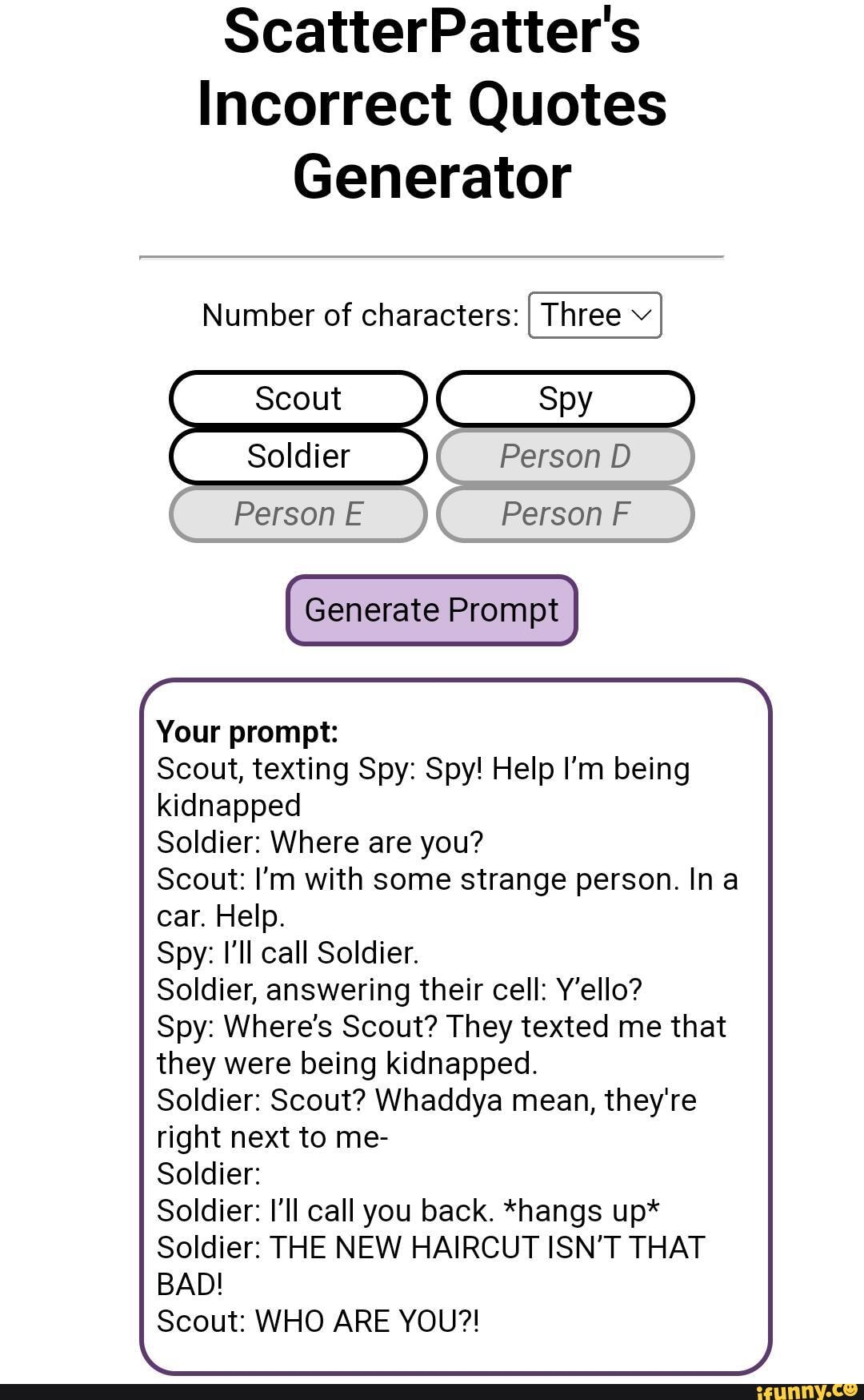 ScatterPatter's Incorrect Quotes Generator Number of characters: Scout ...