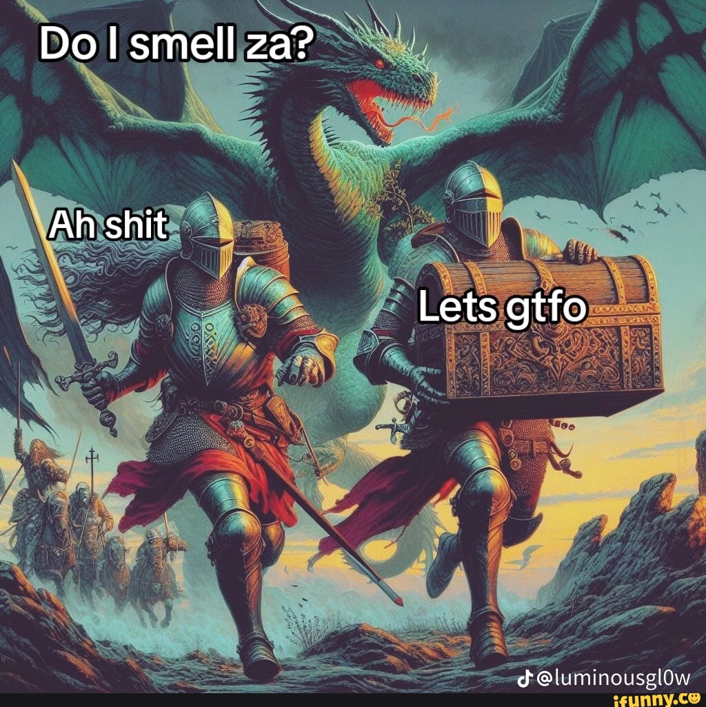 Do I smell za? Ah shit Lets gtfo @luminousglow - iFunny