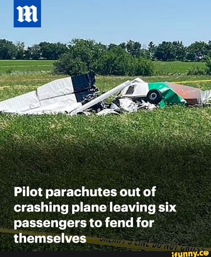 Mi Pilot parachutes out of crashing plane leaving six passengers to ...