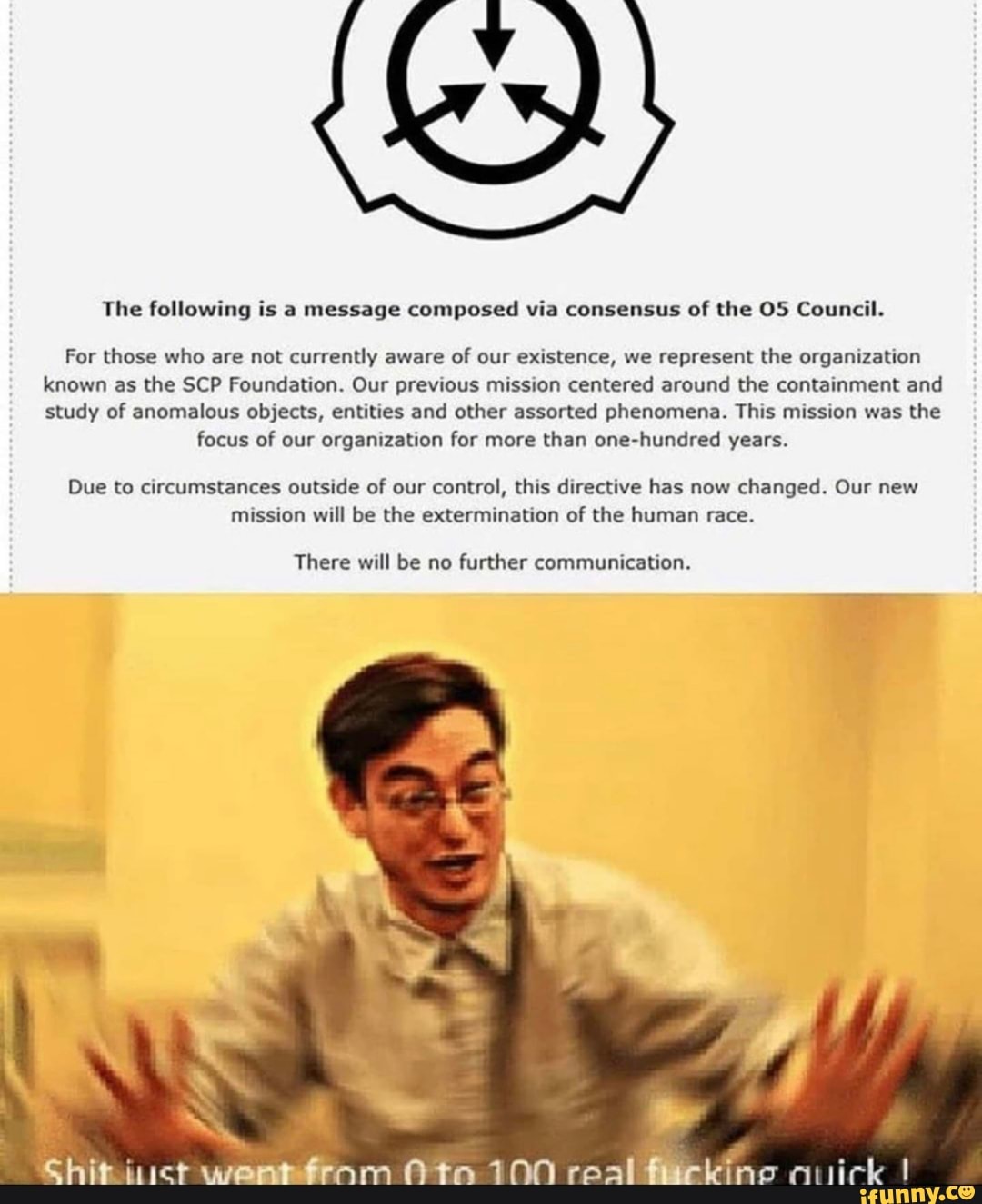 The following is a message composed via consensus of the O5 Council ...