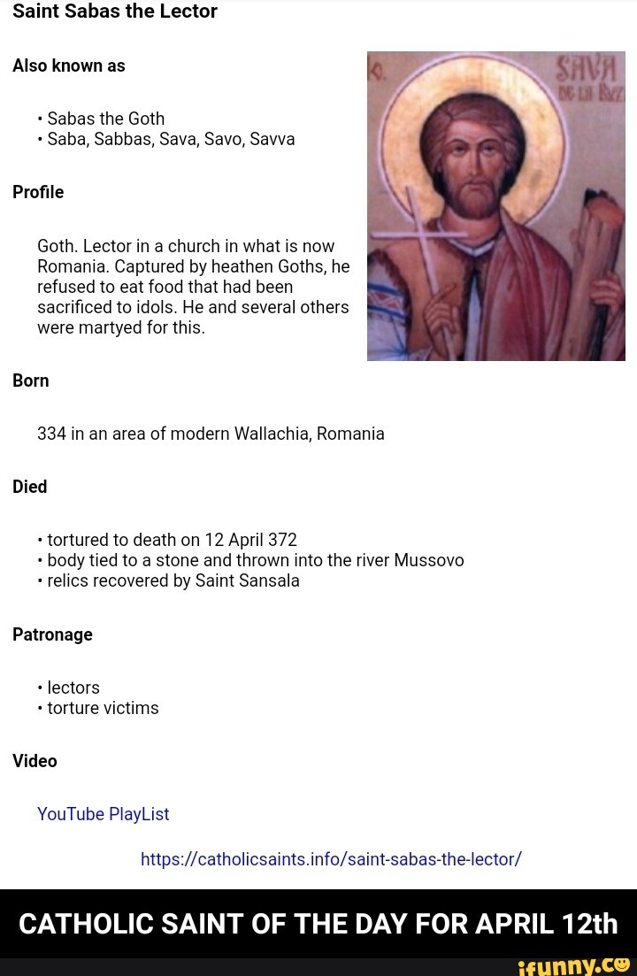 Saint Sabas the Lector Also known as + Sabas the Goth Saba, Sabbas ...