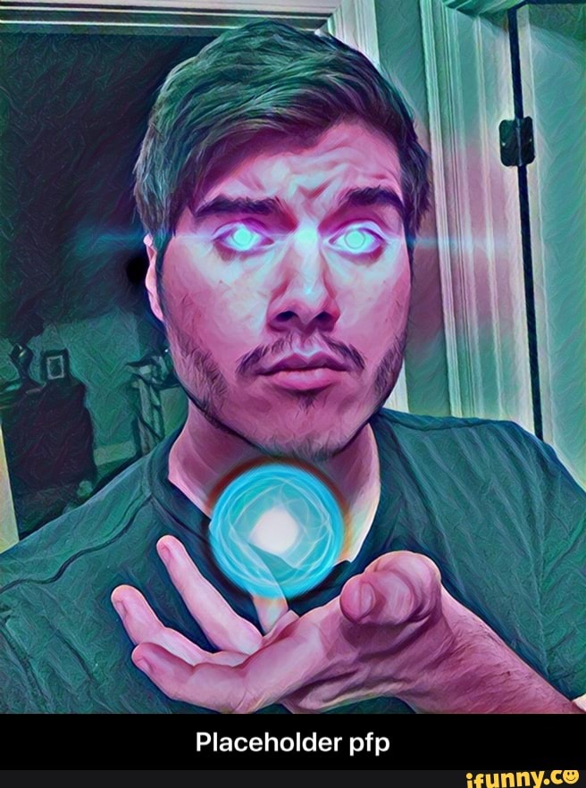 Placeholder pfp - Placeholder pfp - iFunny