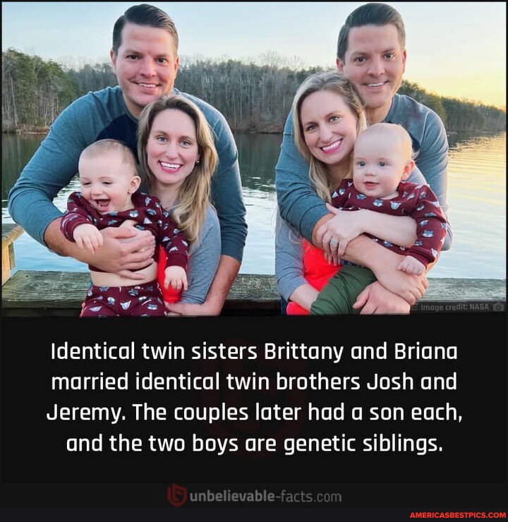 N/A - Identical twin sisters Brittany and Briana married identical twin brothers Josh and Jeremy ...