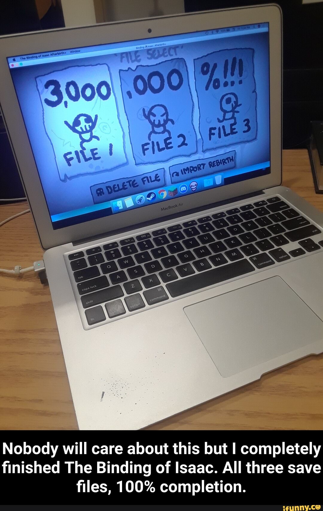 Nobody will care about this but I completely finished The Binding of ...