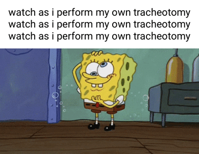 Tracheotomy memes. Best Collection of funny Tracheotomy pictures on iFunny