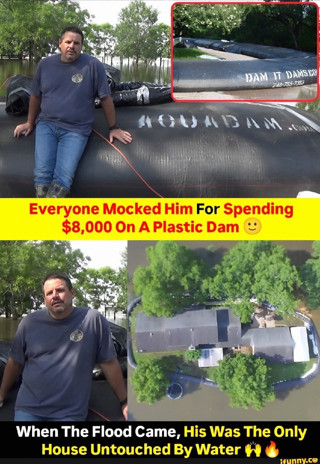 DAM ATS Everyone Mocked Him For Spending $8,000 On A Plastic Dam When ...