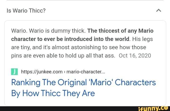 Is Wario Thicc? Wario. Wario is dummy thick. The thiccest of any Mario ...