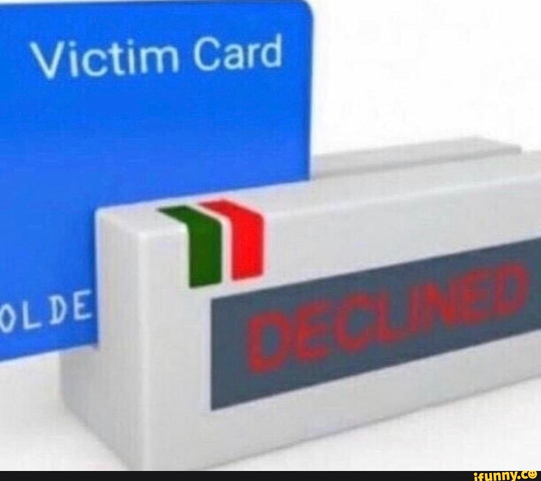 Victim Card - iFunny