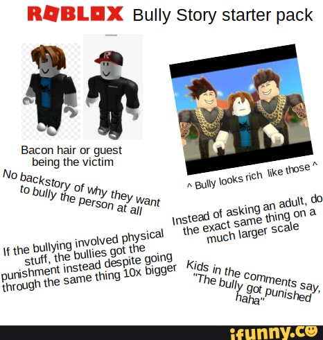 XX Bully Story starter pack Bacon hair or or gues being Bacon the of ...
