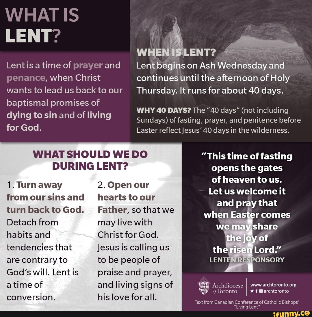 WHAT IS LENT? WHE Lentis time of prayer and Lent begins on Ash ...
