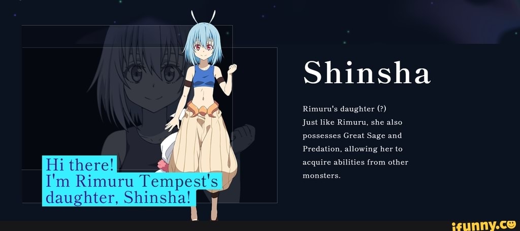 Hi there! I'm Rimuru Tempests daughter, Shinsha! Shinsha Rimuru's ...