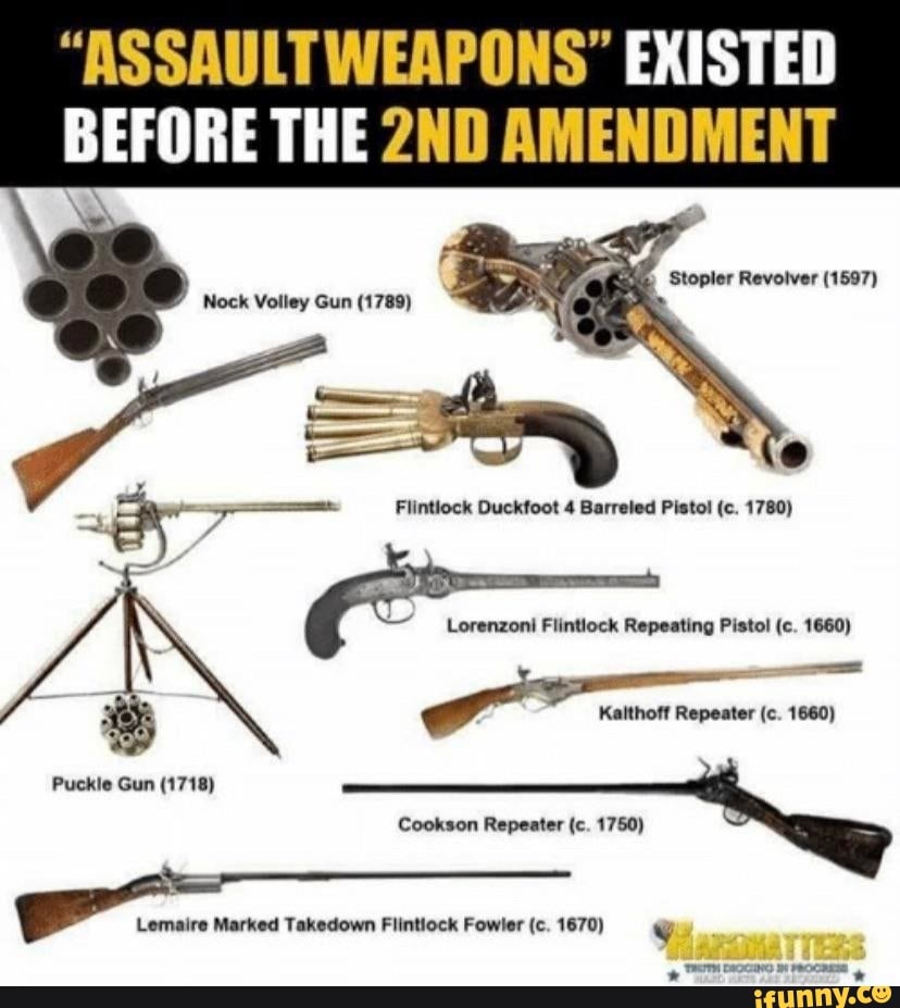 "ASSAULT WEAPONS" EXISTED BEFORE THE Stopler Revolver (1597) Lorenzoni ...