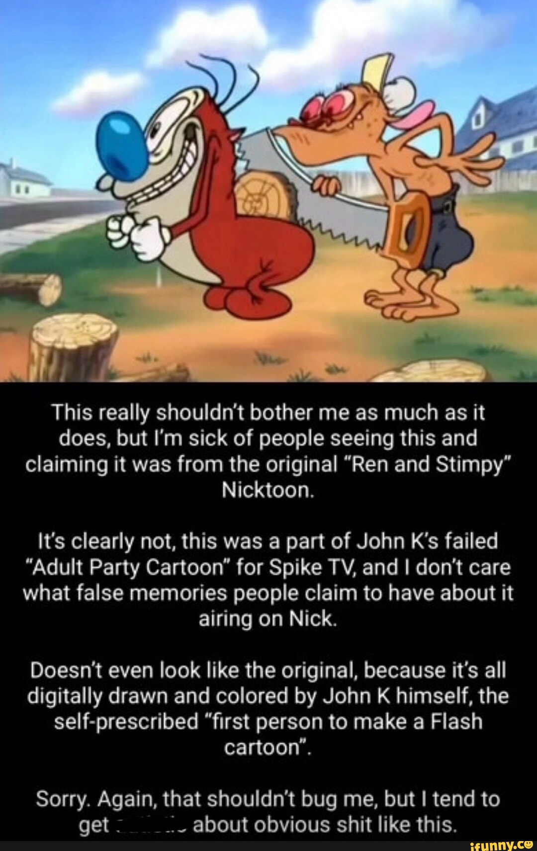 The Ren & Stimpy Show memes memes. The best memes on iFunny