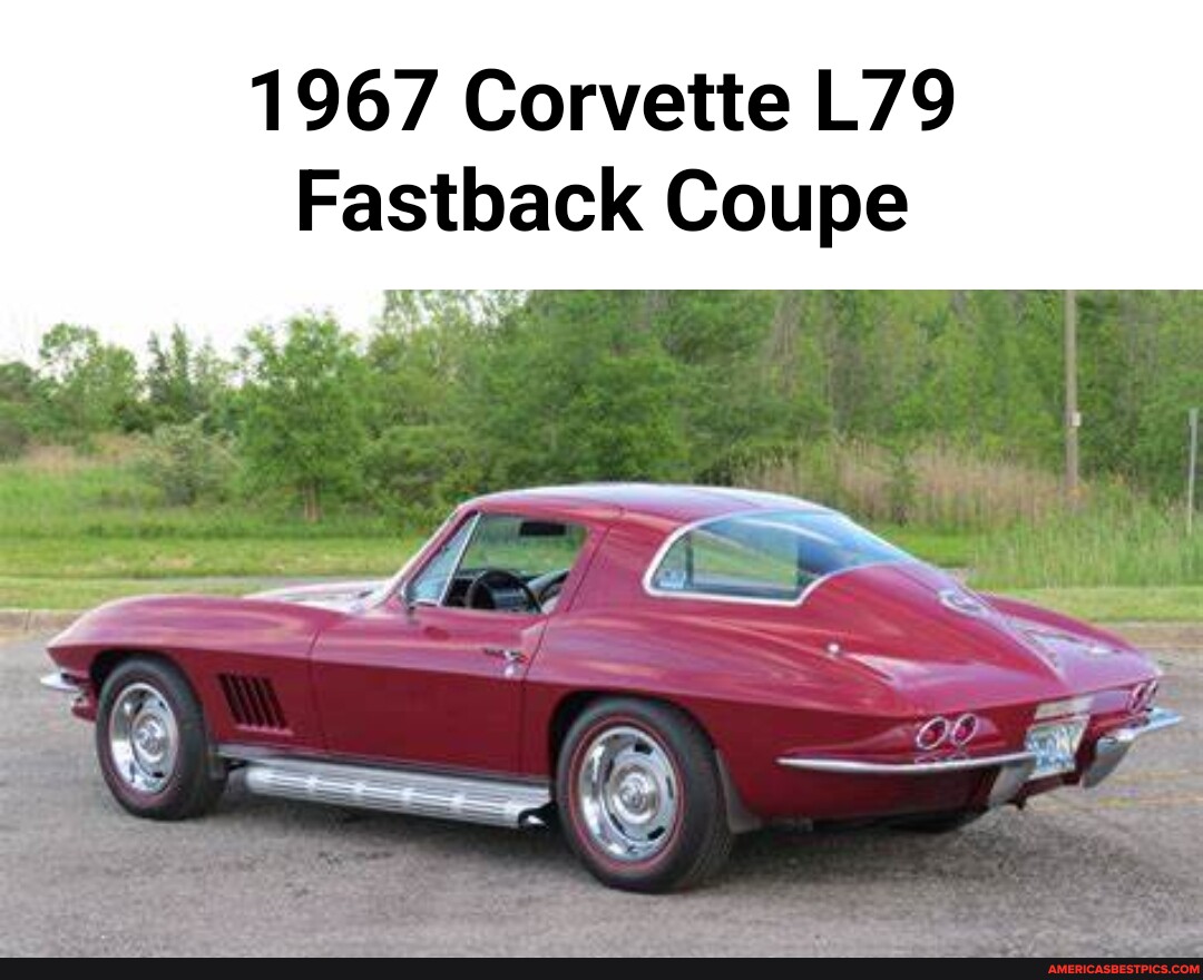 1967 Corvette Fastback Coupe - America’s best pics and videos