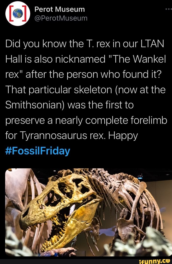 Did you know the T. rex in our LTAN Hall is also nicknamed "The Wankel ...