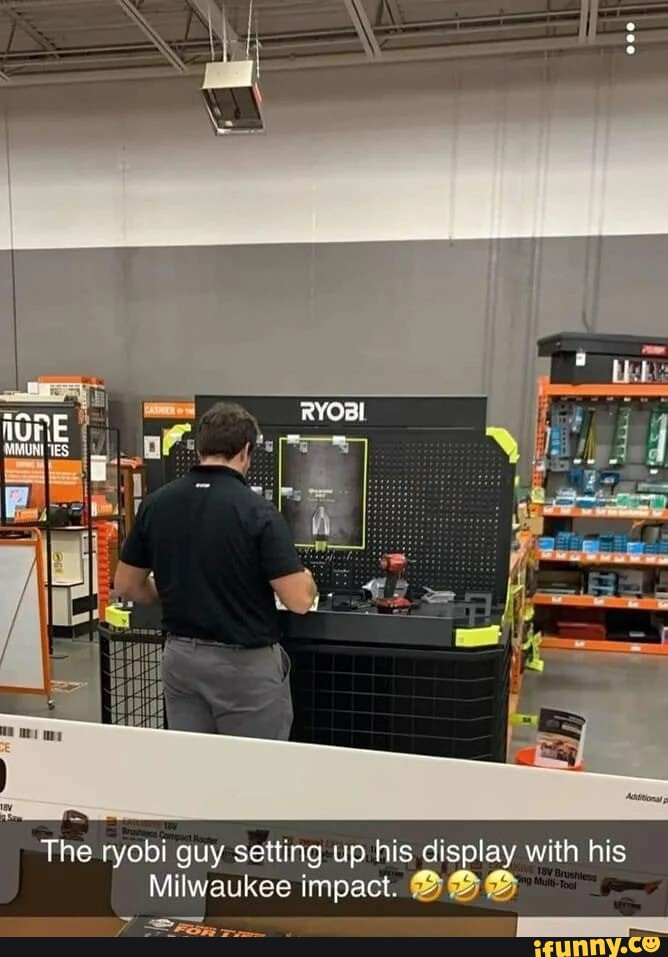 RYOSI The ryobi guy setting up his display with his Milwaukee impact ...