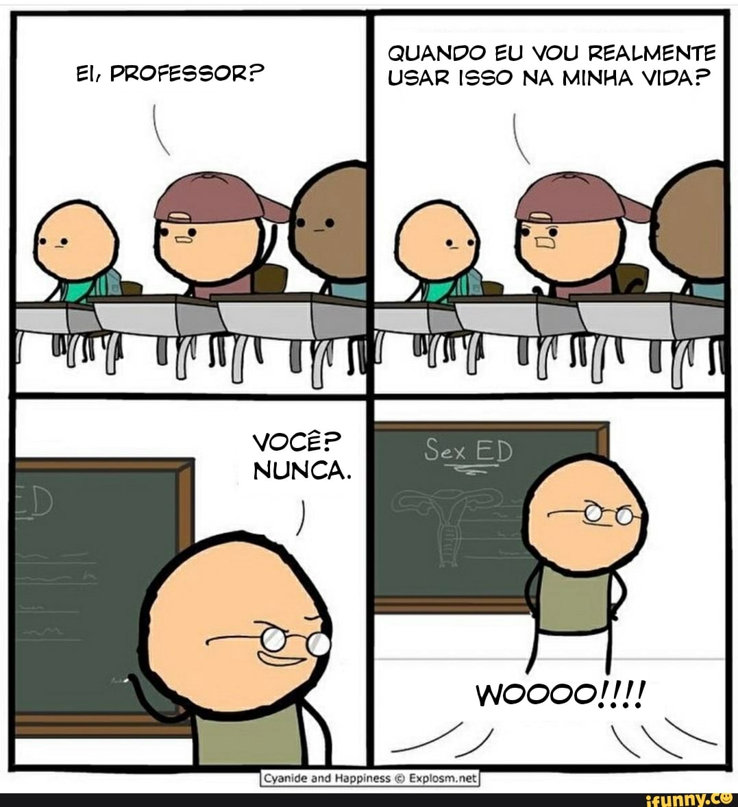 QUANDO EU VOU REALMENTE El, PROFESSOR? USAR ISSO NA MINHA VIDA? WOOOO ...