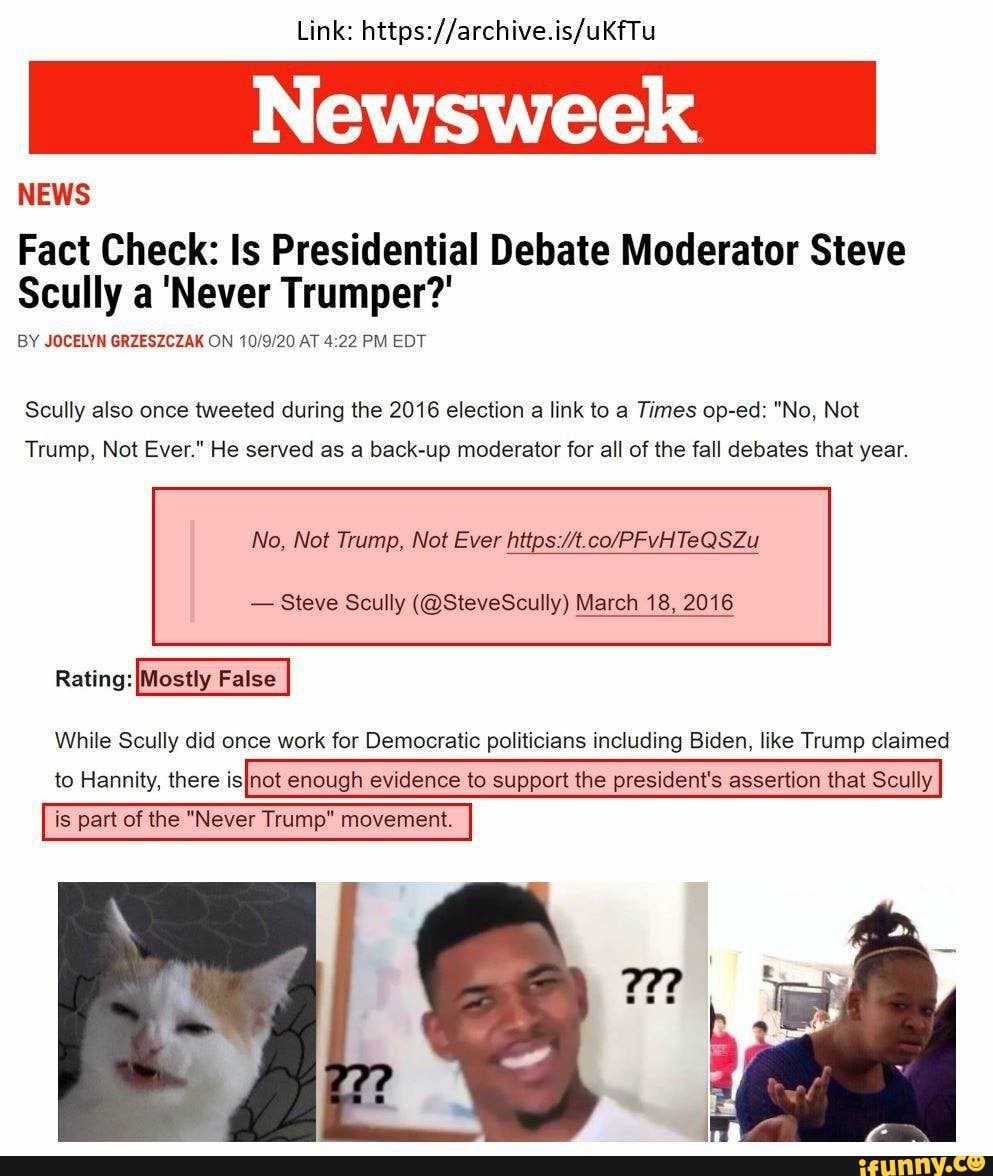 Link: NEWS Newsweek Fact Check: Is Presidential Debate Moderator Steve ...