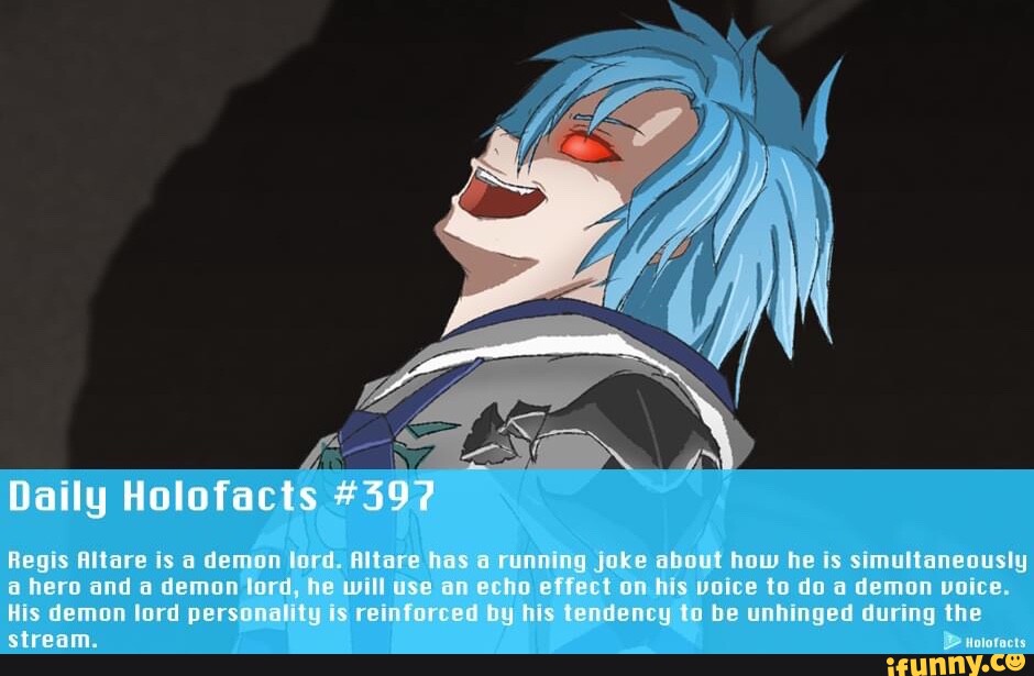 Daily Holofacts #39? Regis Altare is a demon lord. Altare has a running ...