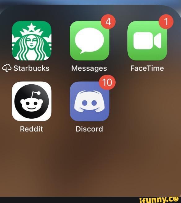 Starbucks Messages FaceTime Reddit Discord - iFunny