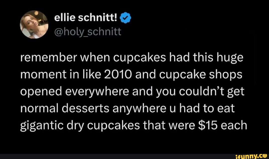 Ellie schnitt! @ @holy schnitt remember when cupcakes had this huge ...