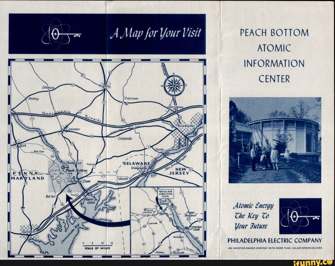 “Atomic Energy, the Key to your Future” : Peach Bottom Atomic ...