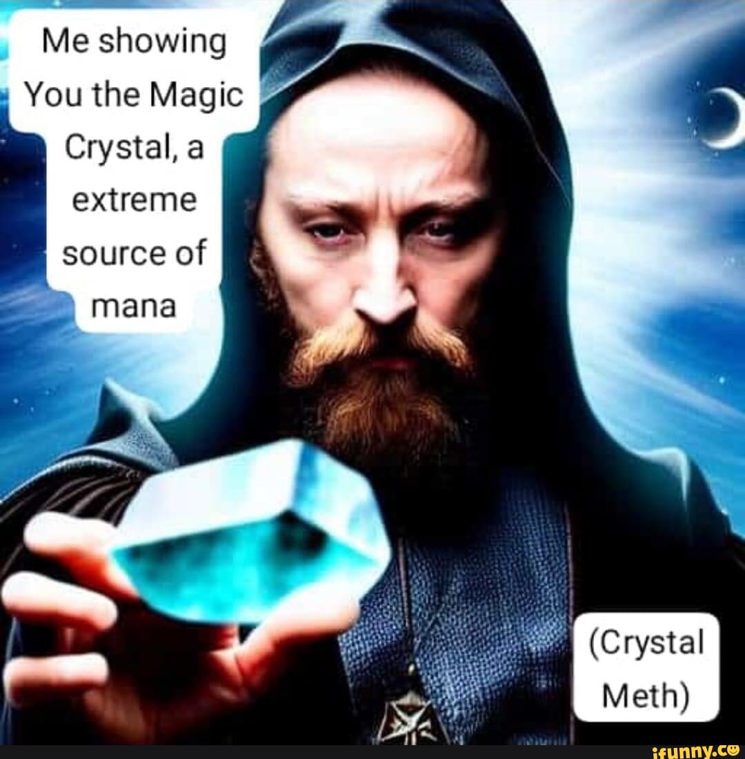 Crystal memes. Best Collection of funny Crystal pictures on iFunny