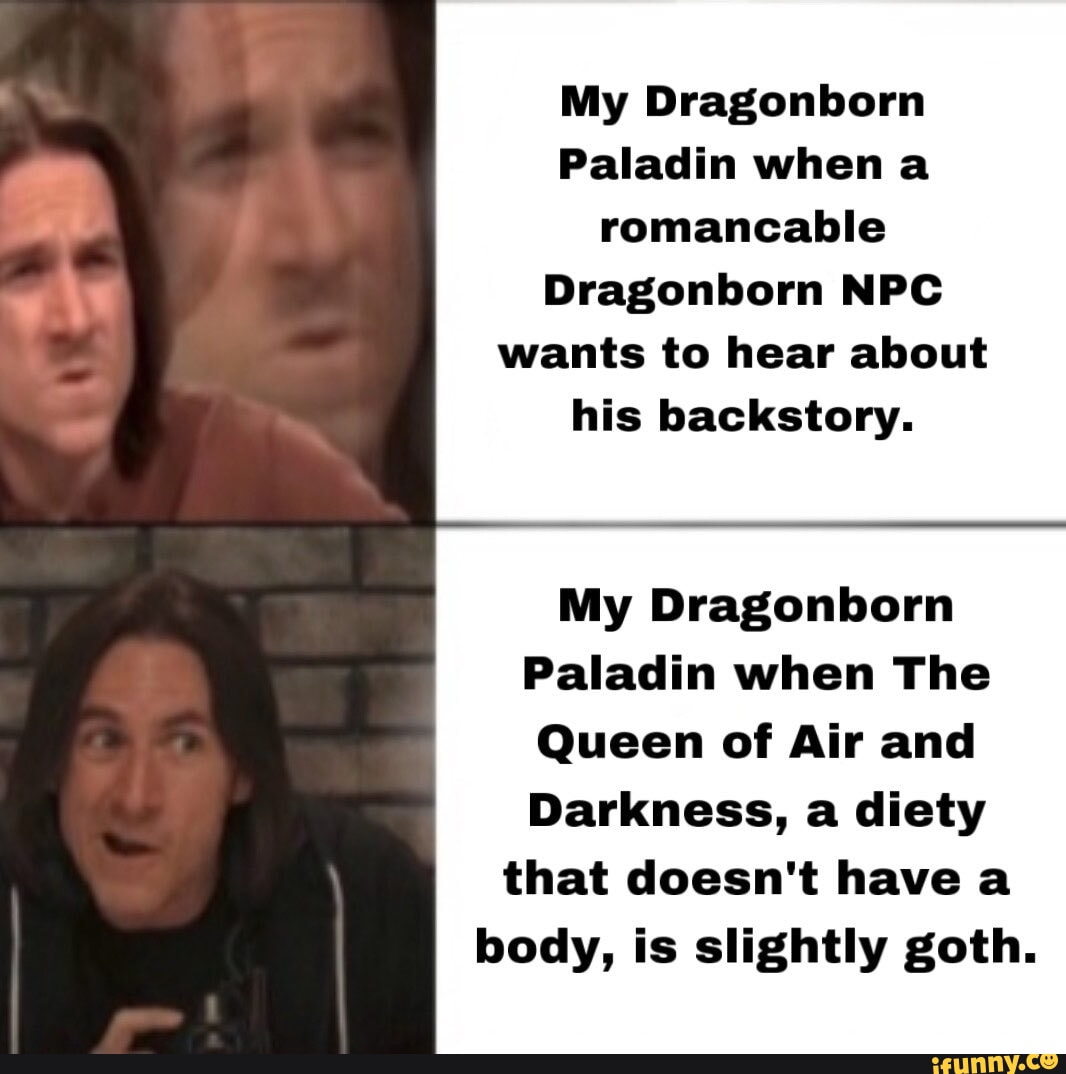 Dragonborn memes. Best Collection of funny Dragonborn pictures on iFunny