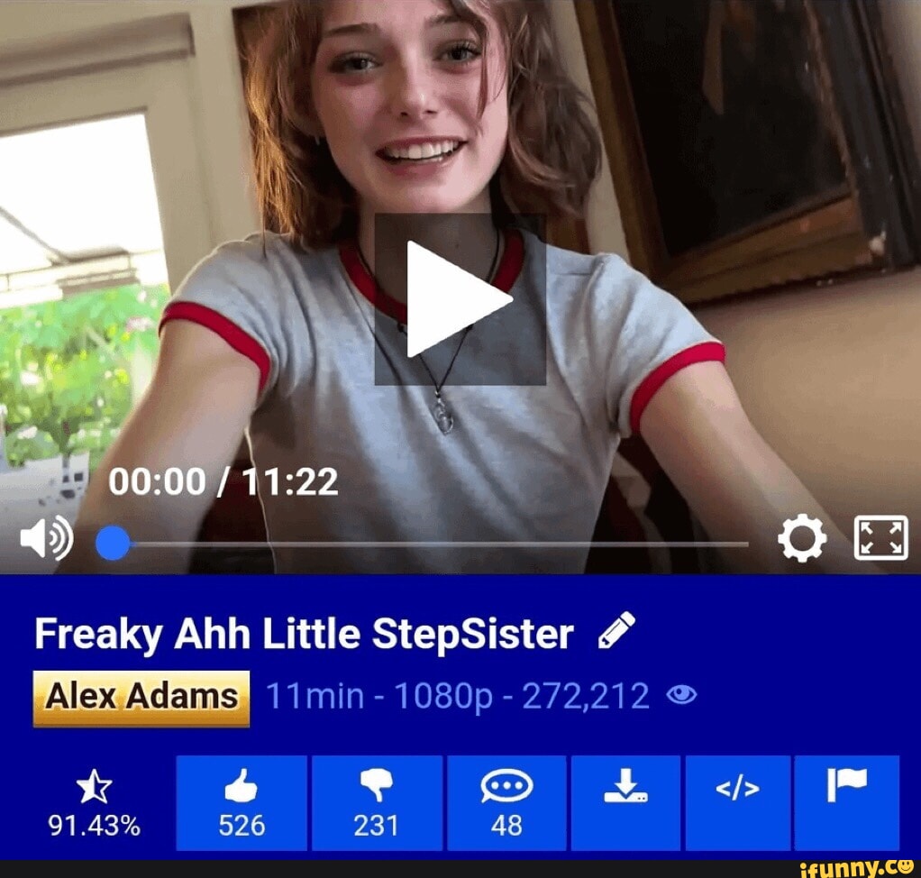 Freaky Ahh Little StepSister # - iFunny