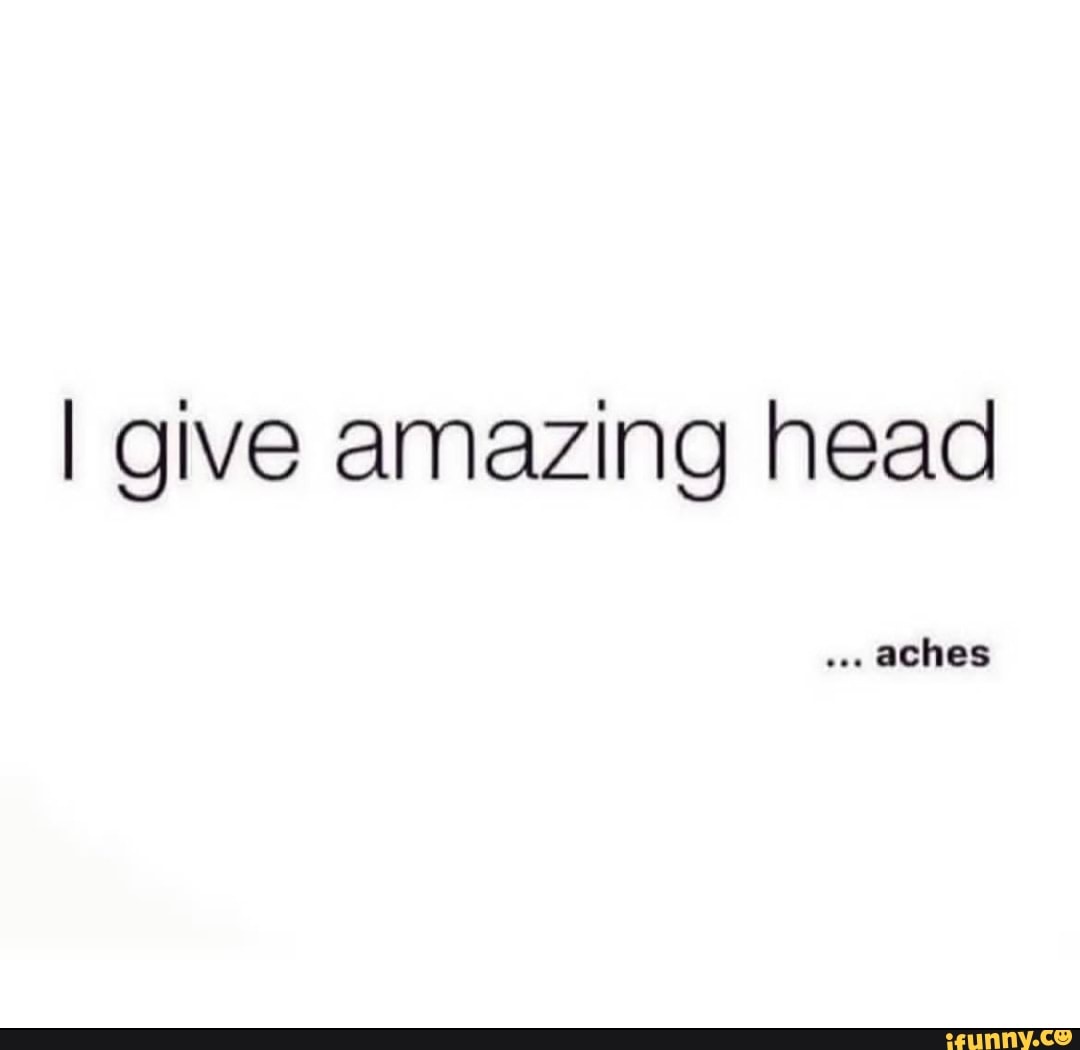 Amazing Head Memes