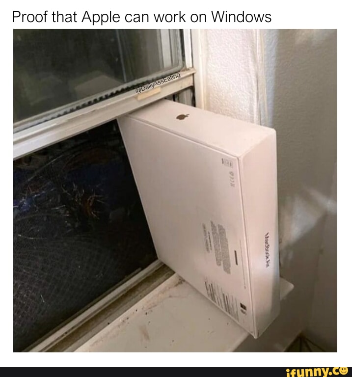 Proof that Apple can work on Windows - iFunny